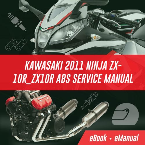 Kawasaki 2011 Ninja ZX-10R ZX10R ABS Service Manual | eManualOnline